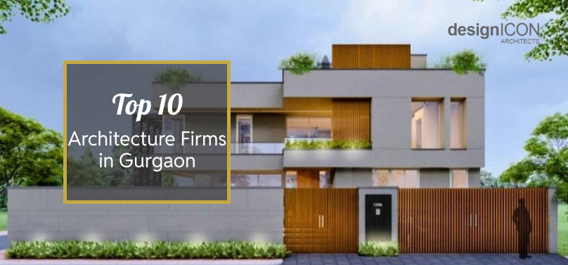 List of Top 10 Architecture Firms in Gurgaon | designICON